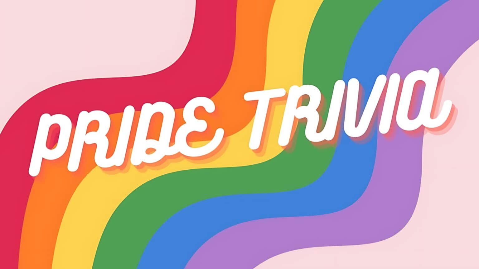 177+ Ultimate List of Pride Trivia Questions for Pride Month - Meredith ...