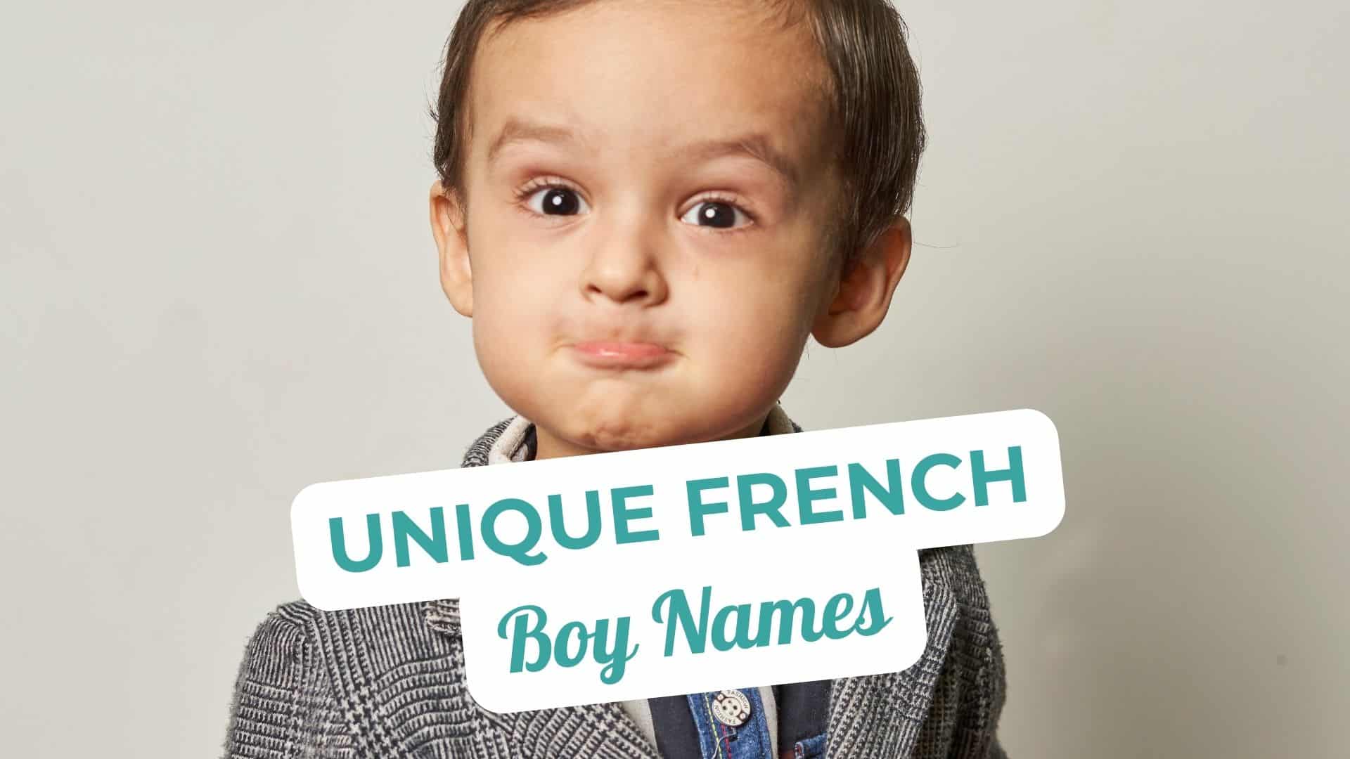 301 Unique French Male Names For Boys Meredith Plays