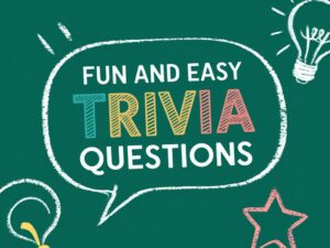 402 Fun Easy Quiz Questions and Answers - Meredith Plays