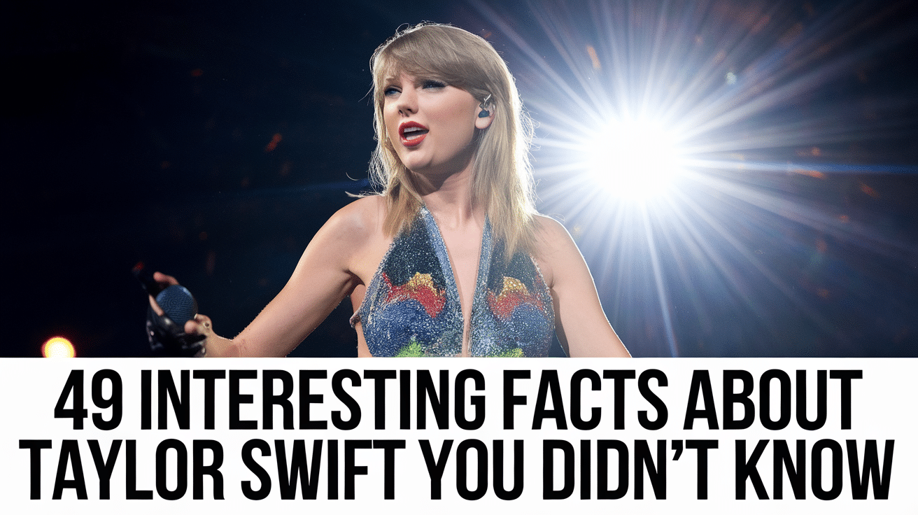 49 Interesting Facts About Taylor Swift You Didn't Know - Meredith Plays