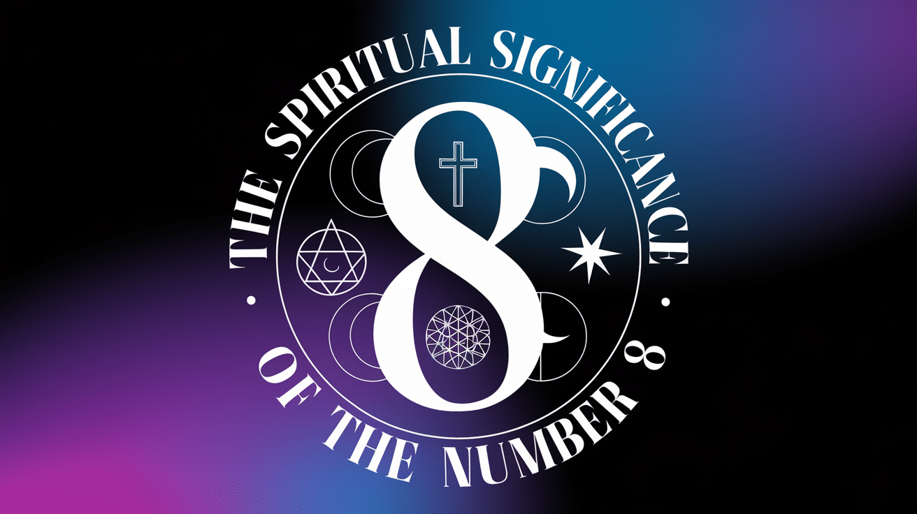 What Does the Number 8 Represent in Spirituality? - Meredith Plays